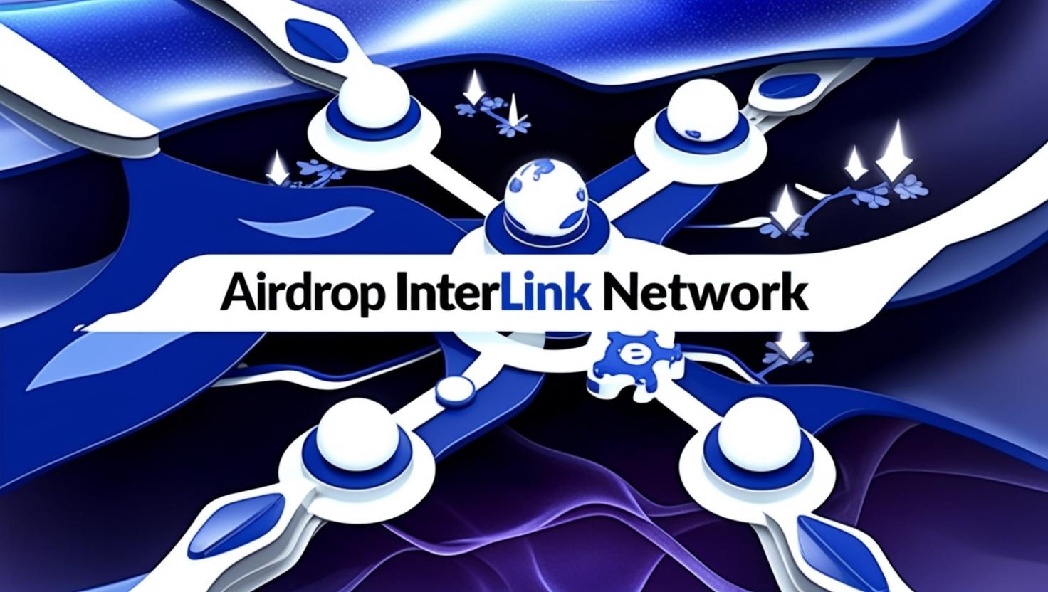 InterLink Network là gì? Hướng dẫn chi tiết tham gia Airdrop $ITLG ...